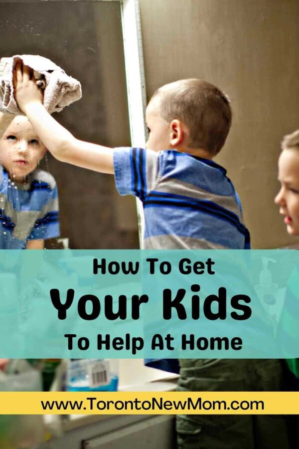 How To Get Your Kids To Help At Home? | Toronto New Mom Blog
