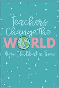 Teacher-change-the-world-one-child-at-a-time-Notebook